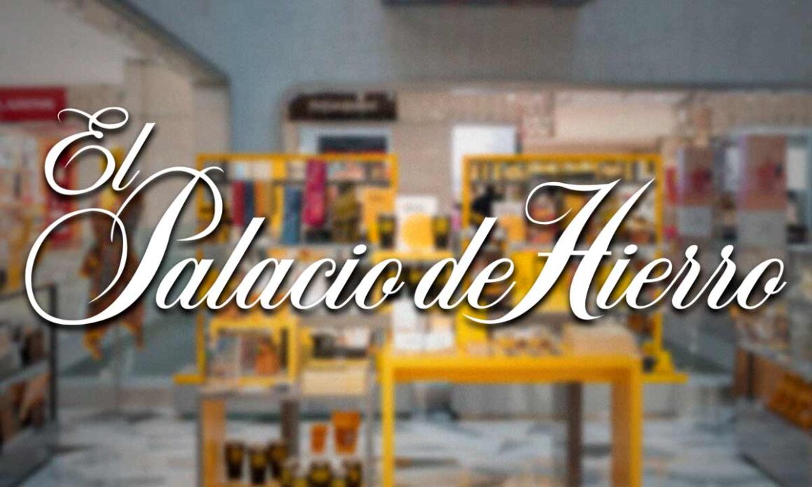 Así le fue a la exclusiva tienda de los Baillères, El Palacio de Hierro ...