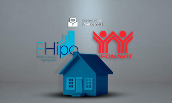 El caso de FHipo, ¿golpe del Infonavit a inversionistas?